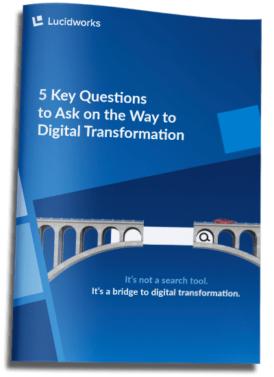 Five Key Questions to Ask About Going Digital - Lucidworks