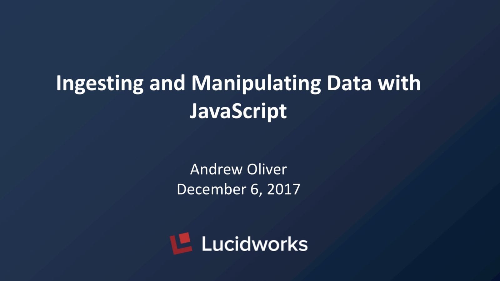 Ingesting and Manipulating Data with JavaScript - Lucidworks